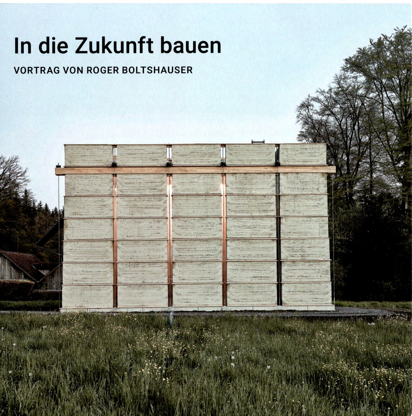 In die Zukunft bauen :: IG Lehm Schweiz In die Zukunft bauen :: IG Lehm Schweiz
